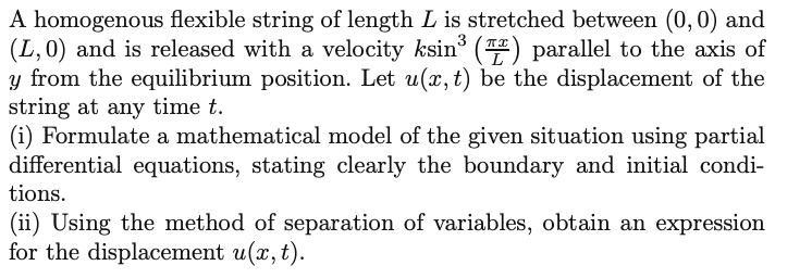 Solved A homogenous flexible string of length L is stretched | Chegg.com