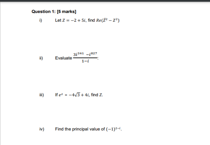 Solved Question 1: [5 marks] i) Let Z = -2 + 5i, find Reaż? | Chegg.com