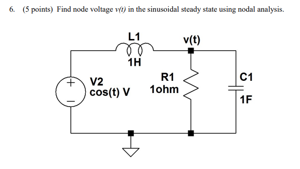 Solved 6. (5 points) Find node voltage vſt) in the | Chegg.com
