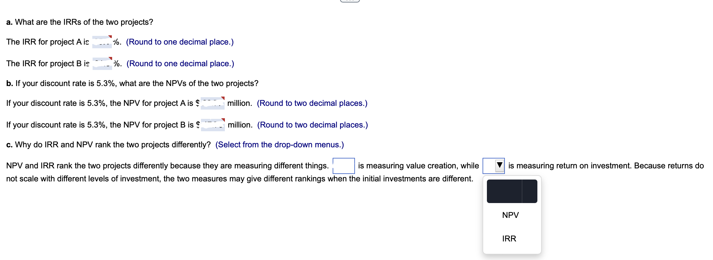 Solved a. What are the IRRs of the two projects? b. If your | Chegg.com