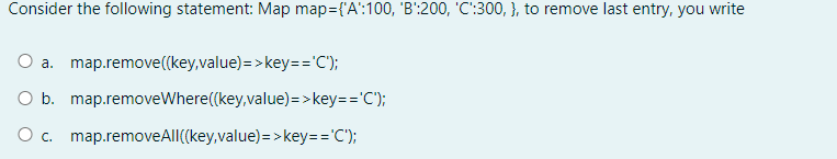 Solved Consider the following statement: Map map={A':100, | Chegg.com