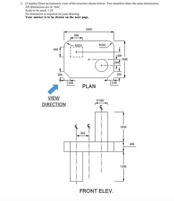 Solved 2. (5 marks) Draw an Isometric view of the structure | Chegg.com
