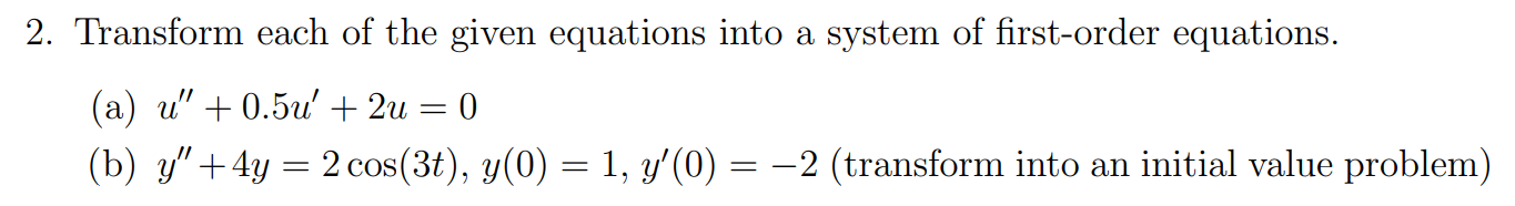 Solved Transform each of the given equations into a system | Chegg.com