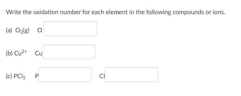 Solved Write the oxidation number for each element in the | Chegg.com