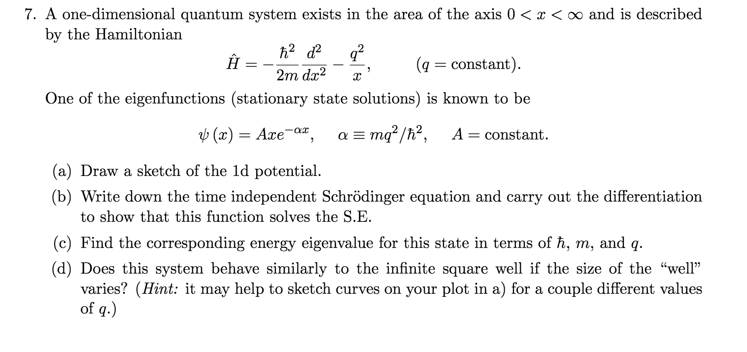 Solved 7. A one-dimensional quantum system exists in the | Chegg.com