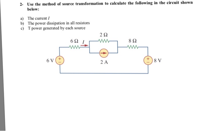 Solved Use The Method Of Source Transformation To Calculate