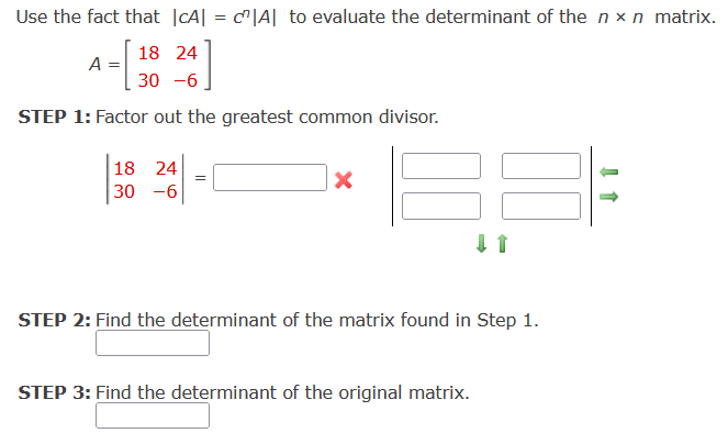 [Solved]: Use the fact that cA=CnA to evaluate the determi