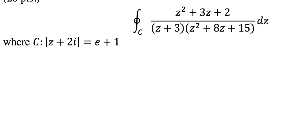 Solved Evaluate the given integrals, where C is the circle | Chegg.com