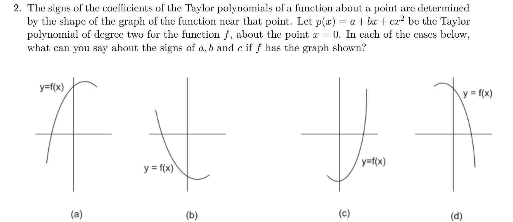 Solved 2. The signs of the coefficients of the Taylor | Chegg.com