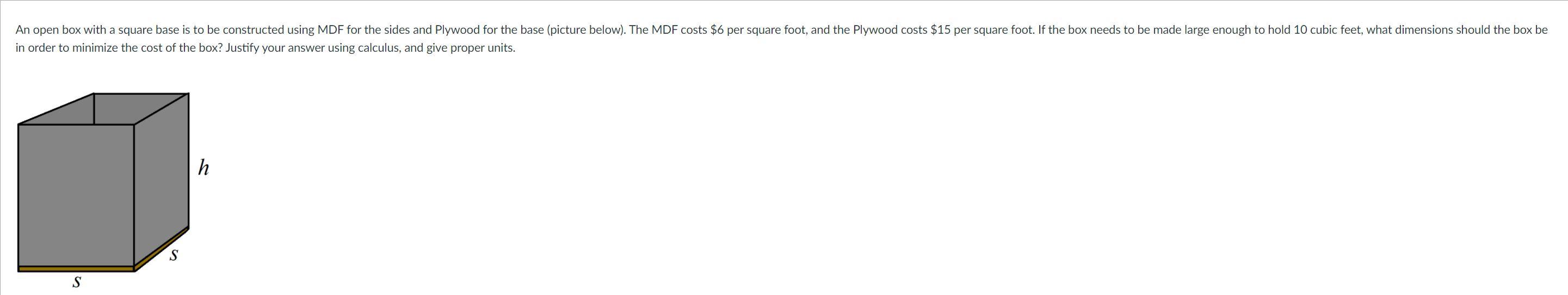 Solved An open box with a square base is to be constructed | Chegg.com