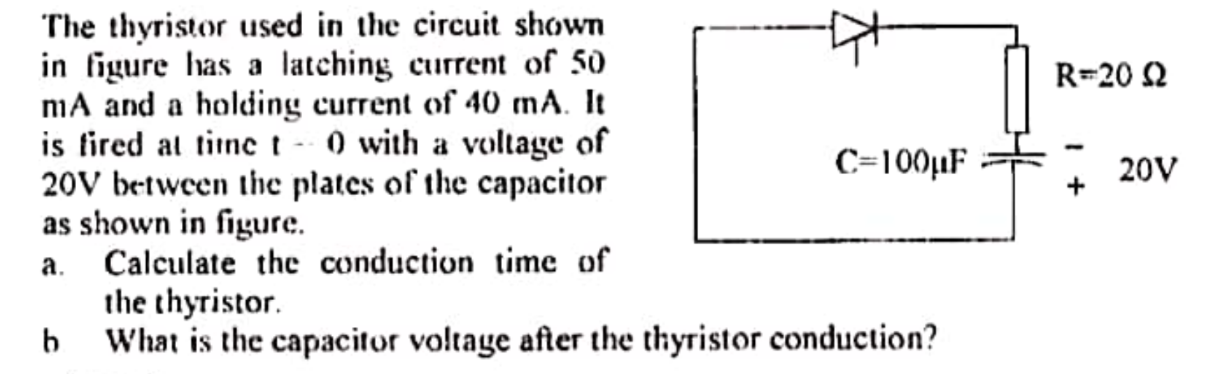 Solved The thyristor used in the circuit shown in figure has | Chegg.com