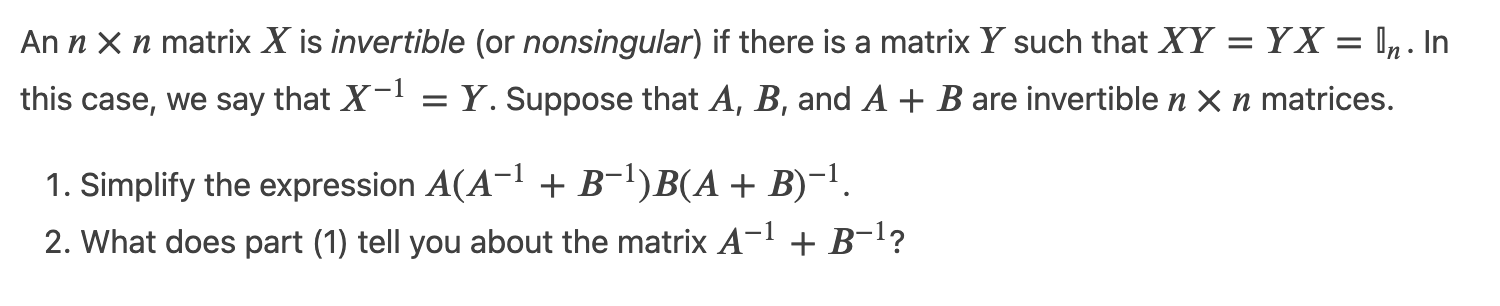 Solved An n×n matrix X is invertible (or nonsingular) if | Chegg.com