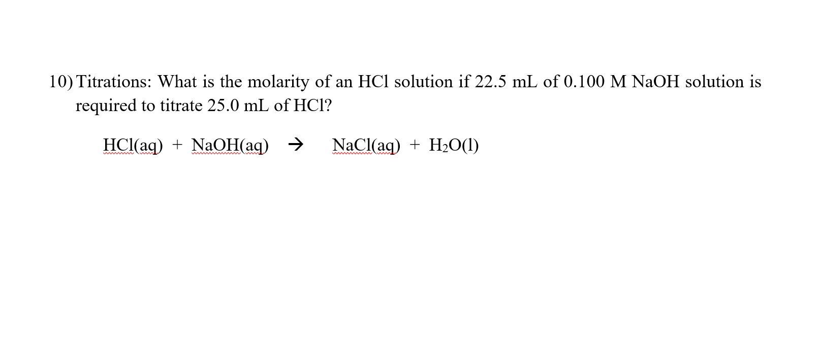 Solved 10) Titrations: What is the molarity of an HCl | Chegg.com