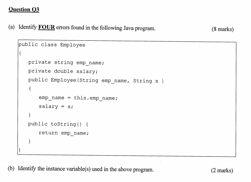 Solved Question 3 (a) Identify FOUR errors found in the | Chegg.com