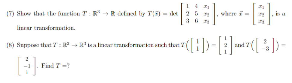 Solved (7) Show that the function T: R3 → R defined by T(7) | Chegg.com
