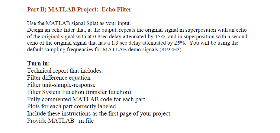 Solved Part B Matlab Project Echo Filter Use The Matlab 