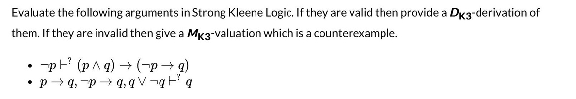 Evaluate the following arguments in Strong Kleene | Chegg.com