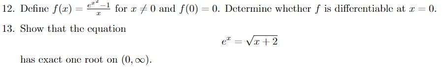 Solved 12. Define f(x)=xex2−1 for x =0 and f(0)=0. Determine | Chegg.com