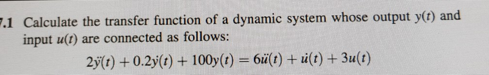 Solved .1 Calculate the transfer function of a dynamic | Chegg.com