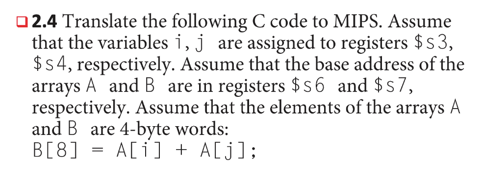 Solved 2.4 Translate the following C code to MIPS. Assume | Chegg.com