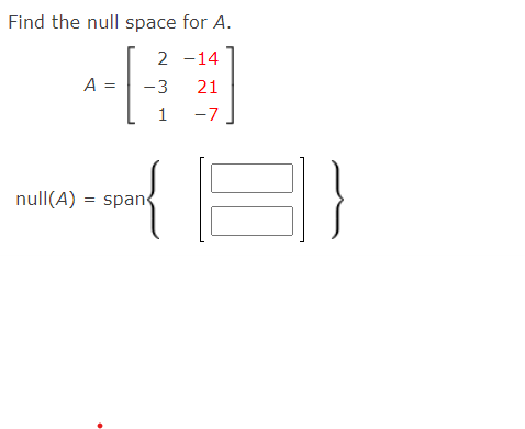 Solved Find the null space for A. | Chegg.com