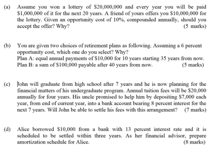 Solved Assume you won a lottery of $20,000,000 and every | Chegg.com