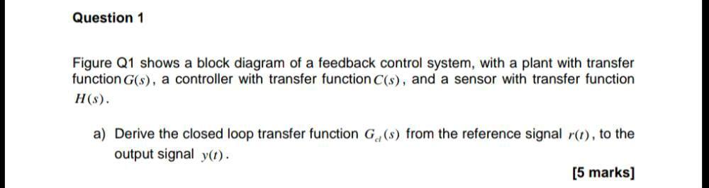 Solved Question 1 Figure Q1 shows a block diagram of a | Chegg.com