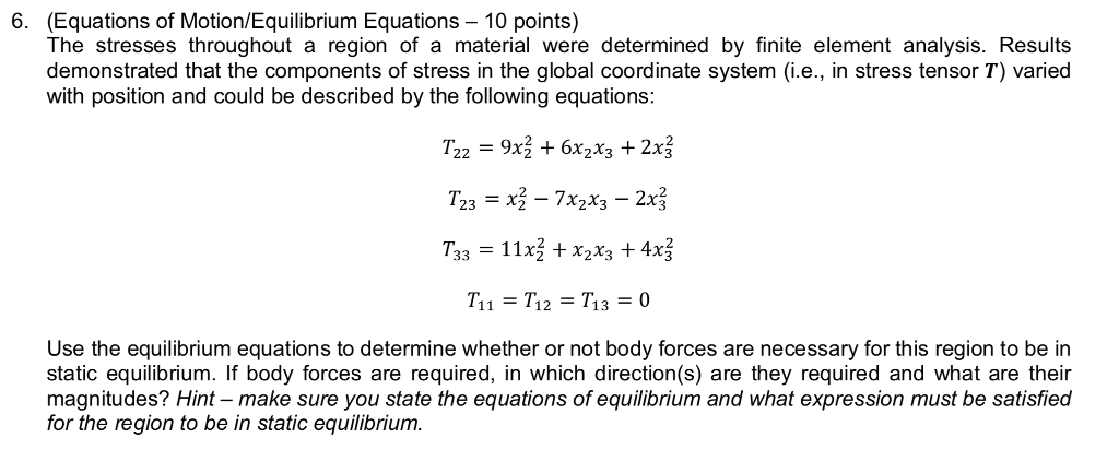 Solved 6. (Equations of Motion/Equilibrium Equations 10 | Chegg.com