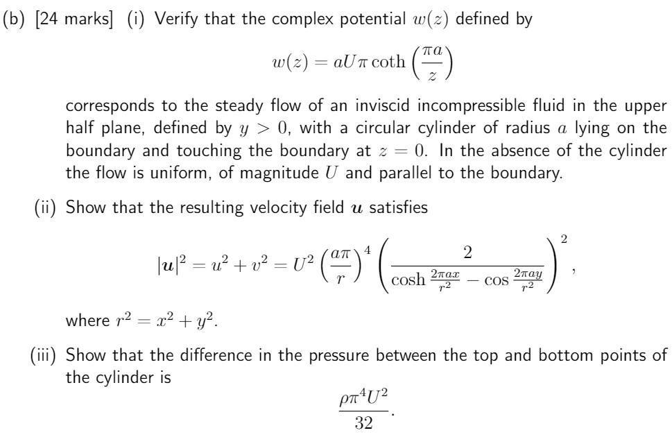 Solved (b) [24 marks] (i) Verify that the complex potential | Chegg.com