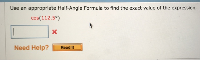 Solved Use an appropriate Half-Angle Formula to find the | Chegg.com