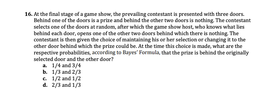 Solved 16. At the final stage of a game show, the prevailing | Chegg.com