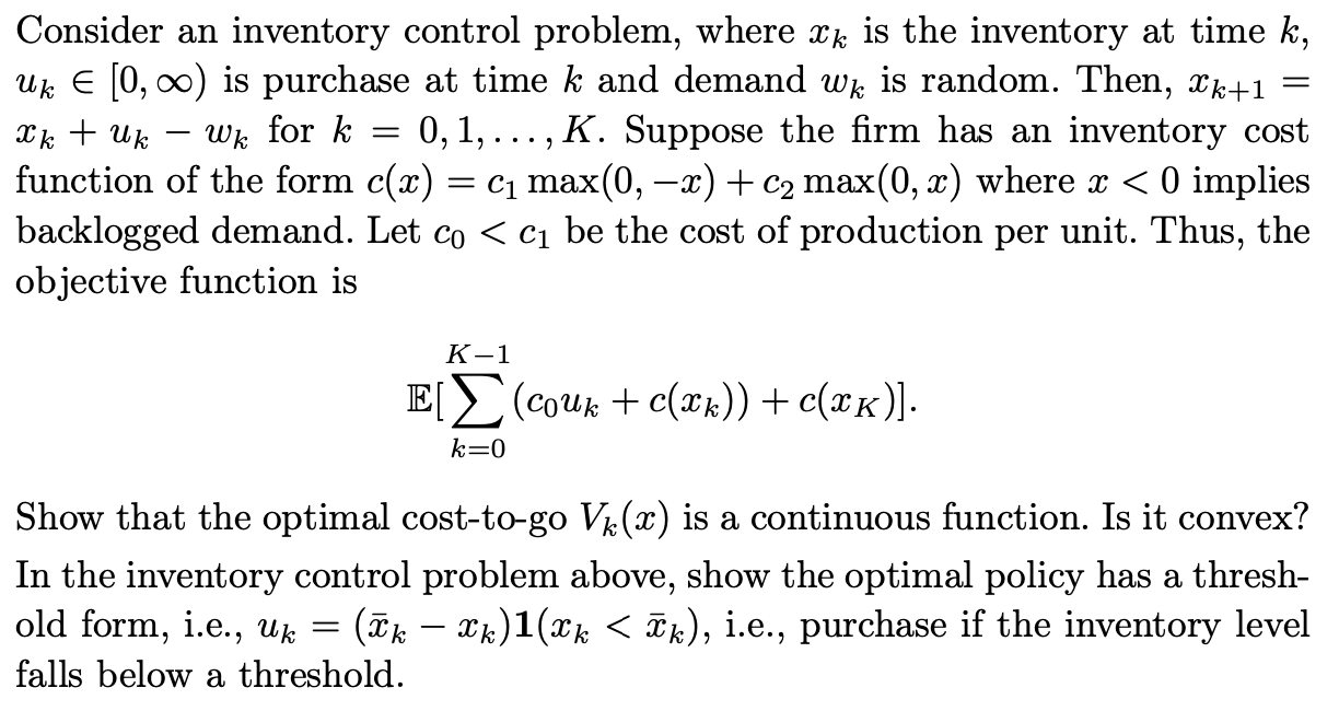 Solved Consider an inventory control problem, where xk is | Chegg.com