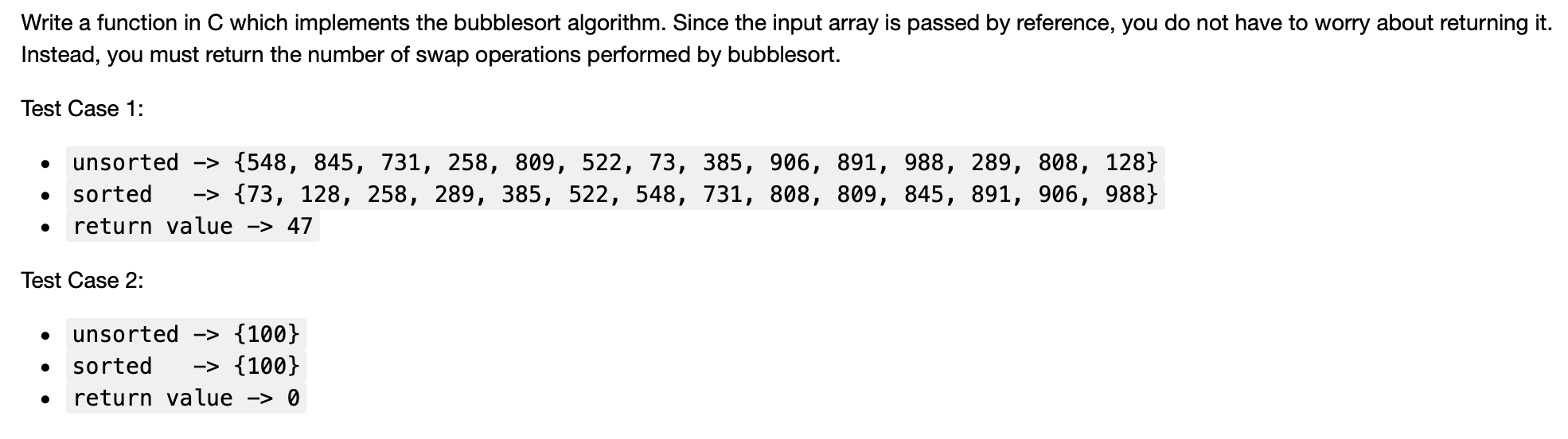 Solved Write A Function In C Which Implements The Bubblesort