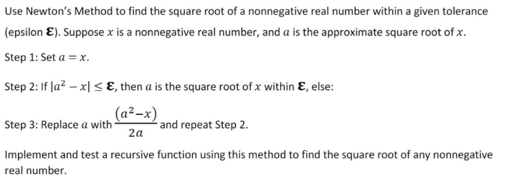 Solved Use Newton's Method to find the square root of a | Chegg.com