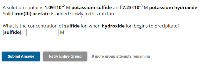 Solved A solution contains 1.09×10−2M potassium sulfide and | Chegg.com