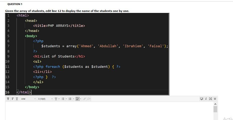 Solved QUESTION 1 Given the array of students, edit line 12 | Chegg.com