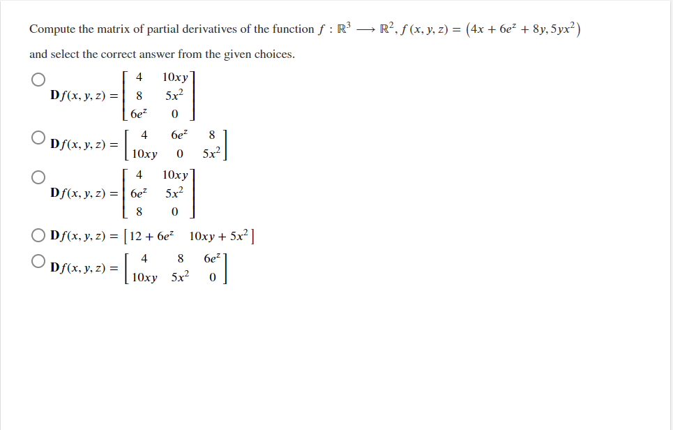 Solved Compute the matrix of partial derivatives of the | Chegg.com