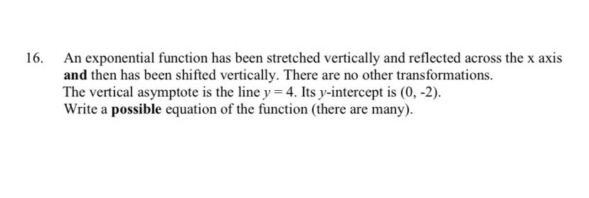 Solved 16. An exponential function has been stretched | Chegg.com