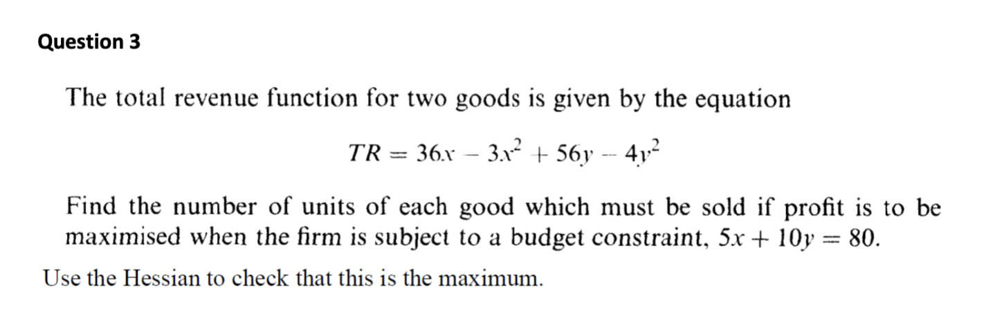 Solved Question 3 The total revenue function for two goods | Chegg.com