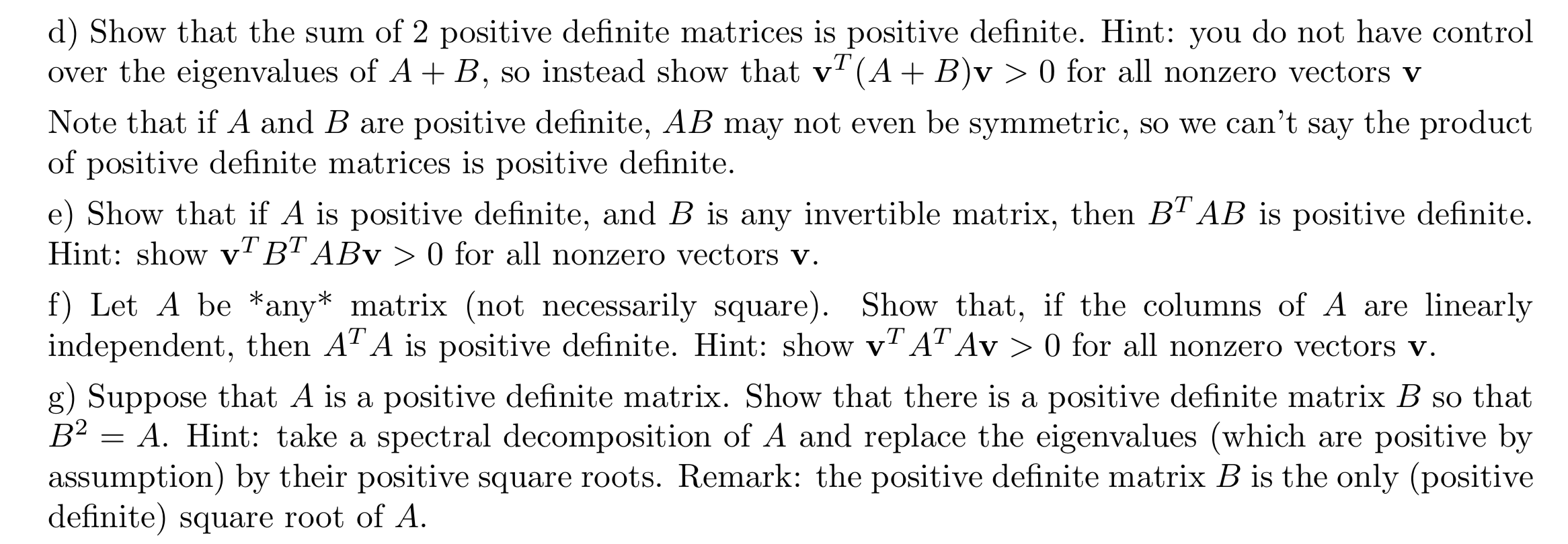 Solved d) Show that the sum of 2 positive definite matrices | Chegg.com