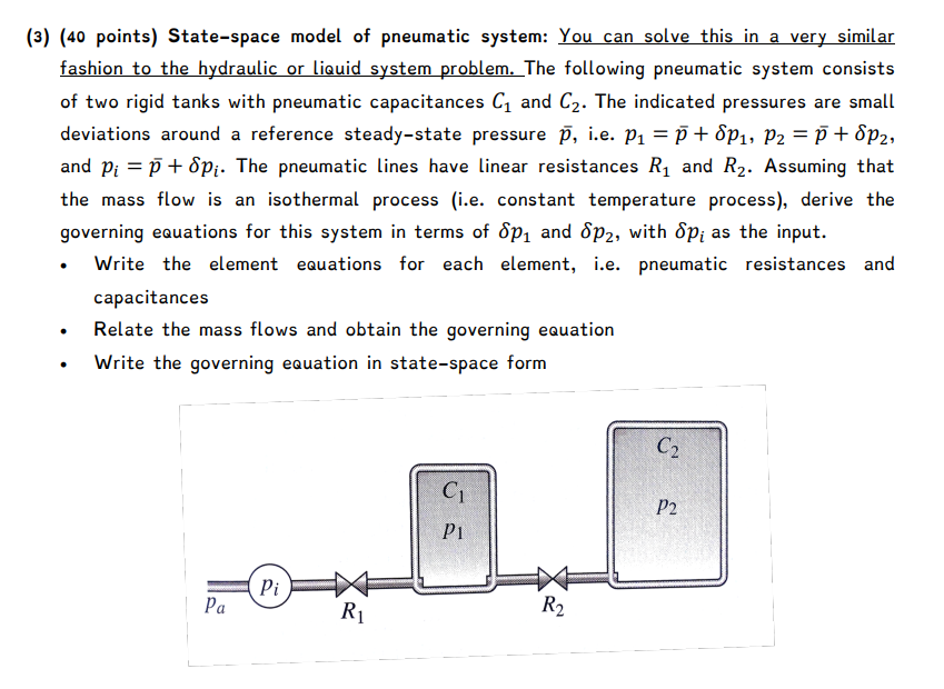 Solved (3) (40 points) State-space model of pneumatic | Chegg.com