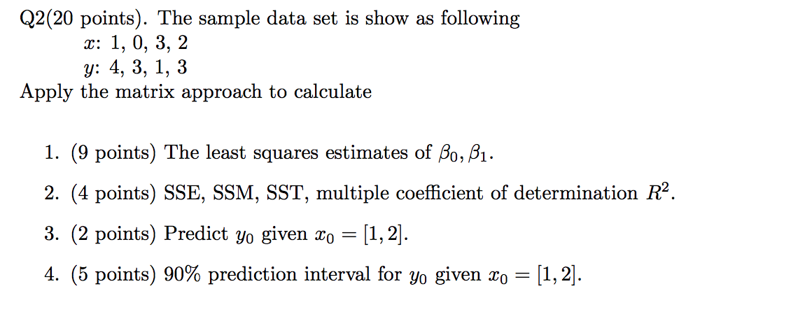 Solved Q2(20 points). The sample data set is show as | Chegg.com