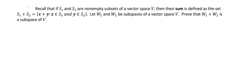 Solved Recall that if S1 and S2 are nonempty subsets of a | Chegg.com