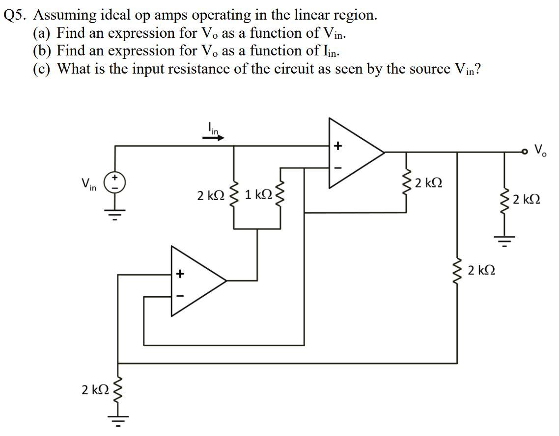 Solved Q5. Assuming ideal op amps operating in the linear | Chegg.com