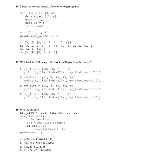 Solved 14. Select the correct output of the following | Chegg.com