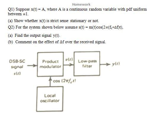 Solved Homework Q1) Suppose x(t)=A, where A is a continuous | Chegg.com