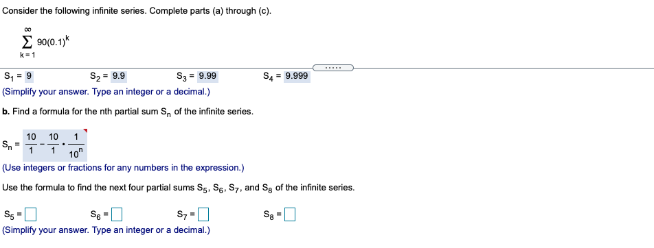 Solved Consider the following infinite series. Complete | Chegg.com