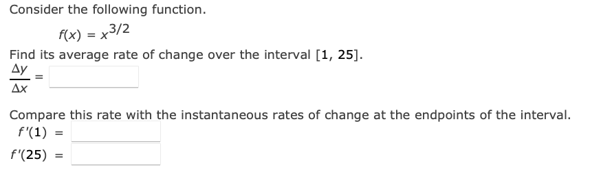 Solved Consider the following function. f(x)=x3/2 Find its | Chegg.com