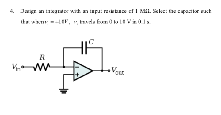 Solved Design an integrator with an input resistance of 1 | Chegg.com