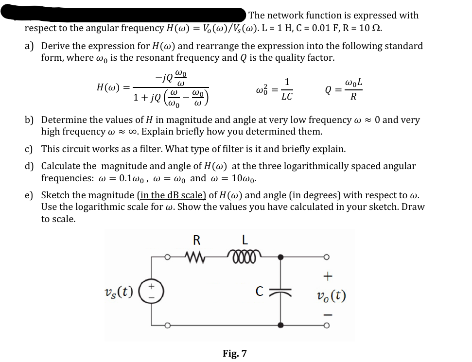 Solved The n1H,C=0.01F,R=10Ω.a) ﻿Donant frequency and Q ﻿is | Chegg.com
